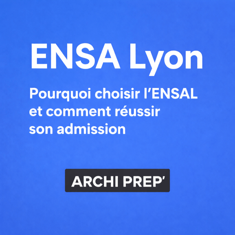 ENSA Lyon : pourquoi la choisir et comment réussir son admission